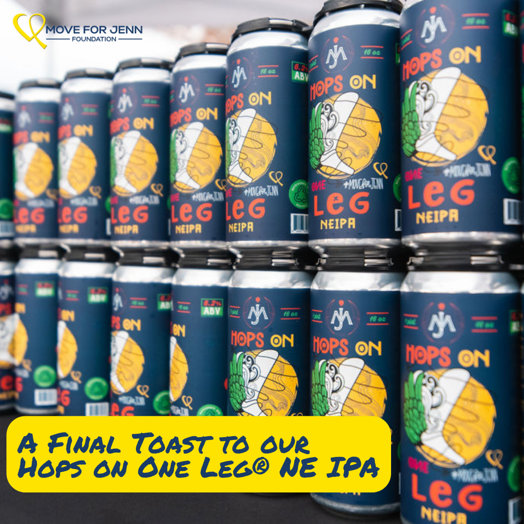 A Final Toast to our Hops on One Leg® NE IPA – Move For Jenn Foundation